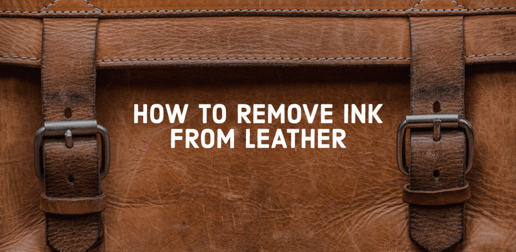 Ink on Leather? Don't Panic - Here's How to Fix It – Vintage Leather Sydney
